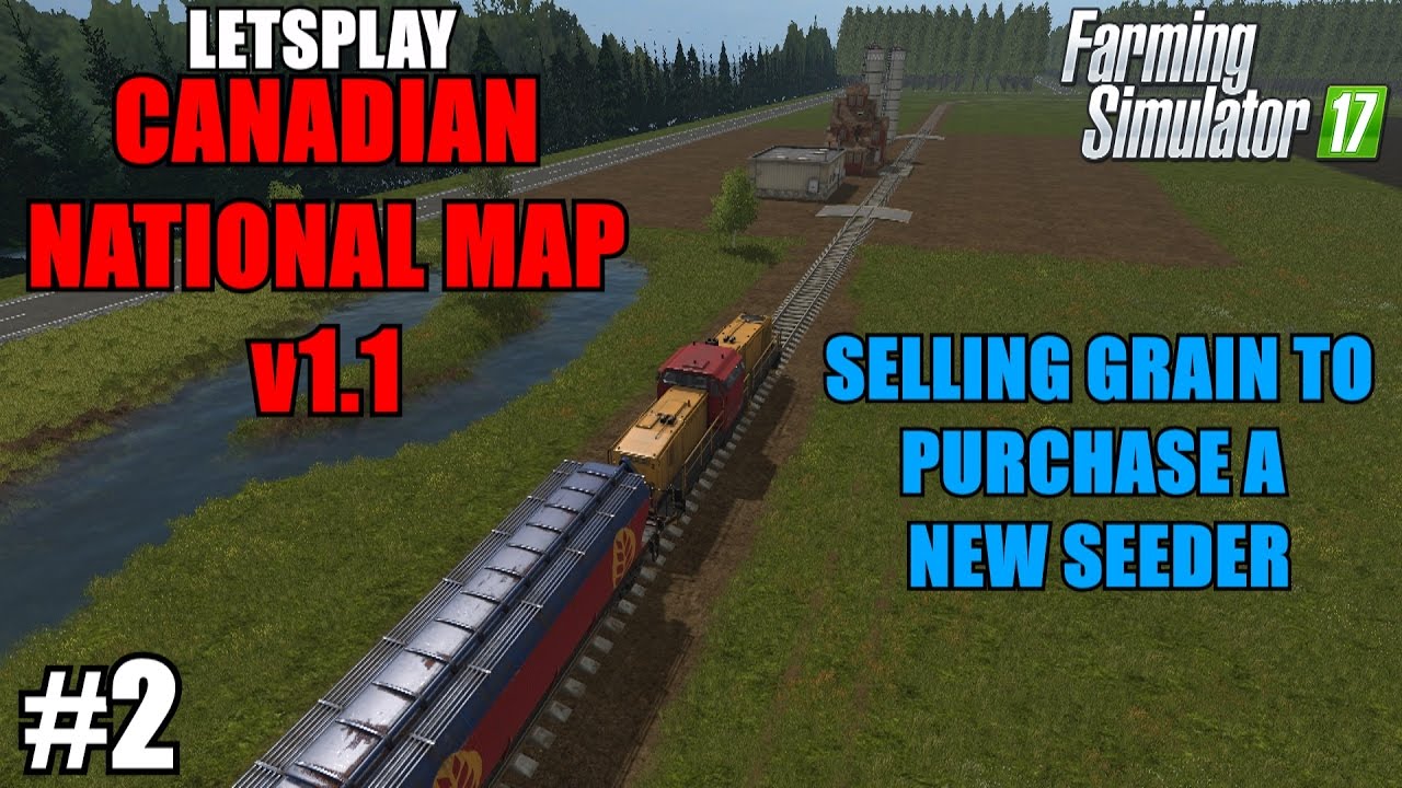 Farming Simulator 17 - Canadian National Map v1.1 "Letsplay" Part 2 ...