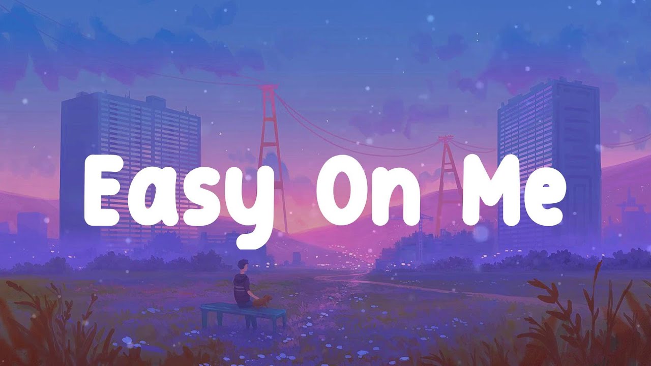 Easy On Me - Adele (Lyrics) - YouTube