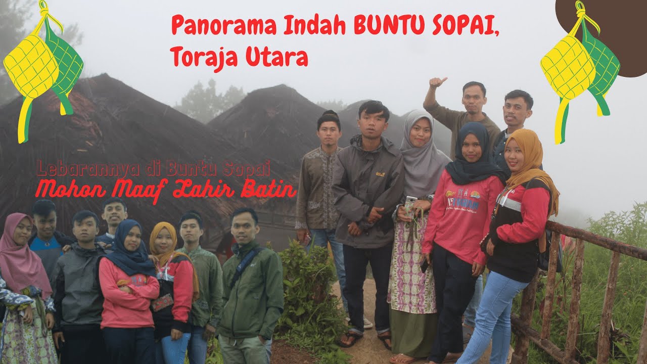 Panorama Buntu Sopai, Toraja Utara (Lebaran Di Atas Gunung Sopai) - YouTube