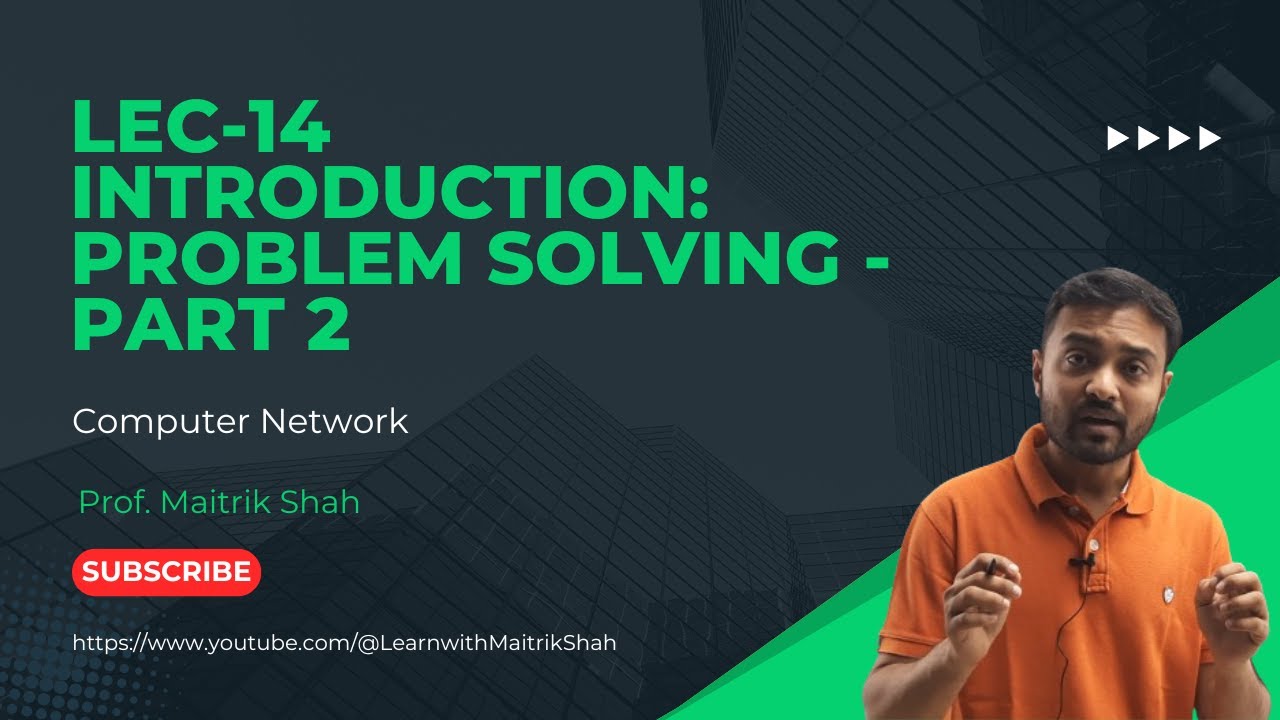 Lec-14 - Introduction: Problem Solving Part 2 - YouTube