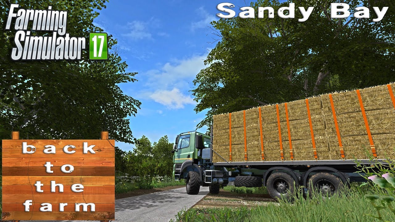 Farming Simulator 17 | back to the farm | sandy bay - YouTube