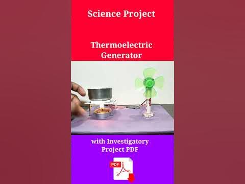 Physics project working model for class 12 | Thermoelectric Generator ...