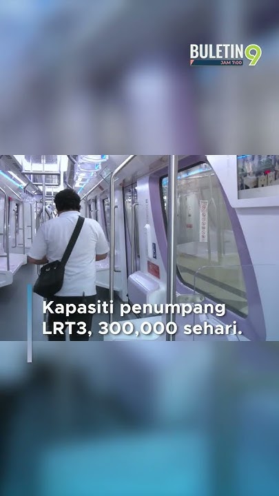 Projek LRT3 Siap 95.6%, Beroperasi Ogos 2025 - YouTube