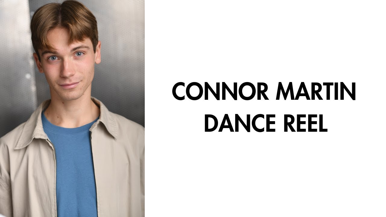 Connor Martin Dance Reel - YouTube