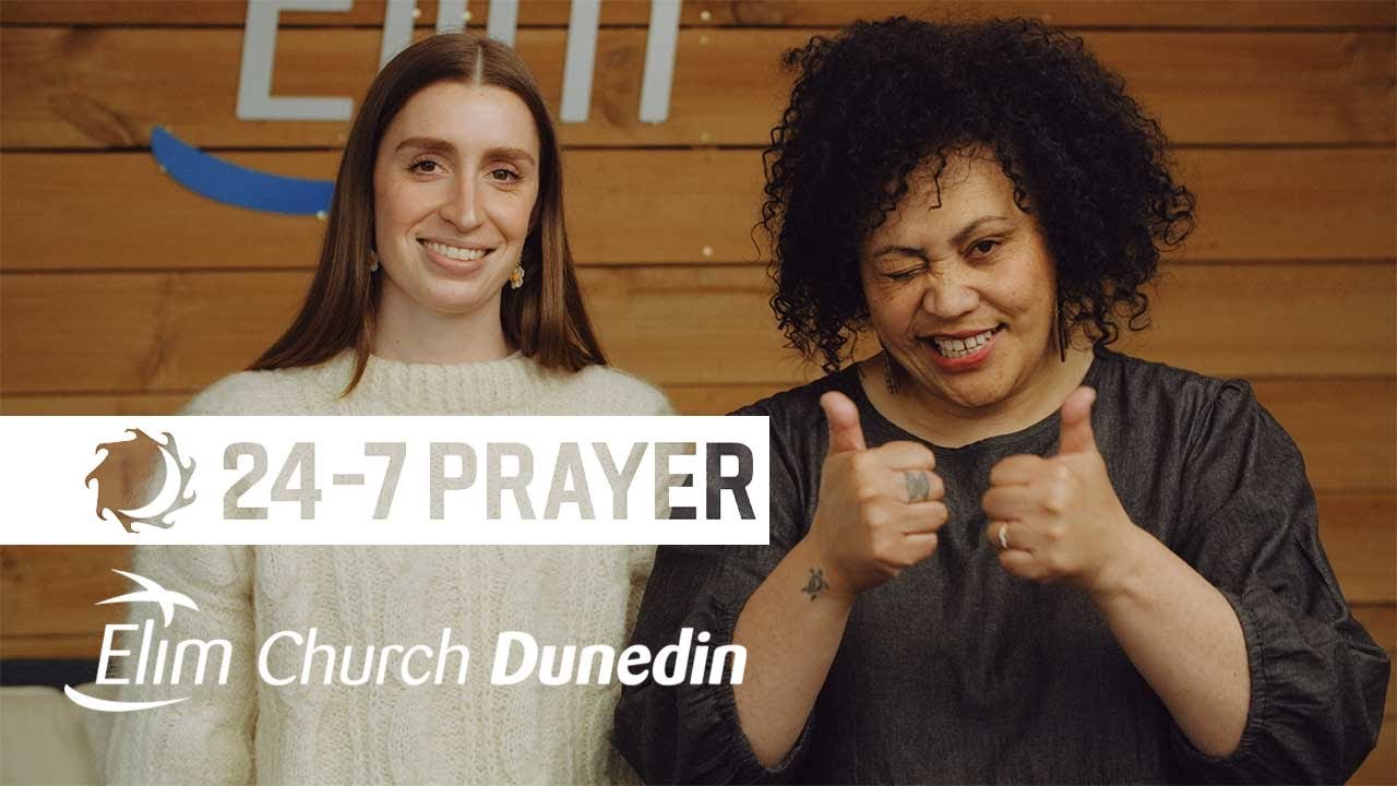 24-7 Prayer 13th November - 3rd December 2023 : Elim Dunedin - YouTube