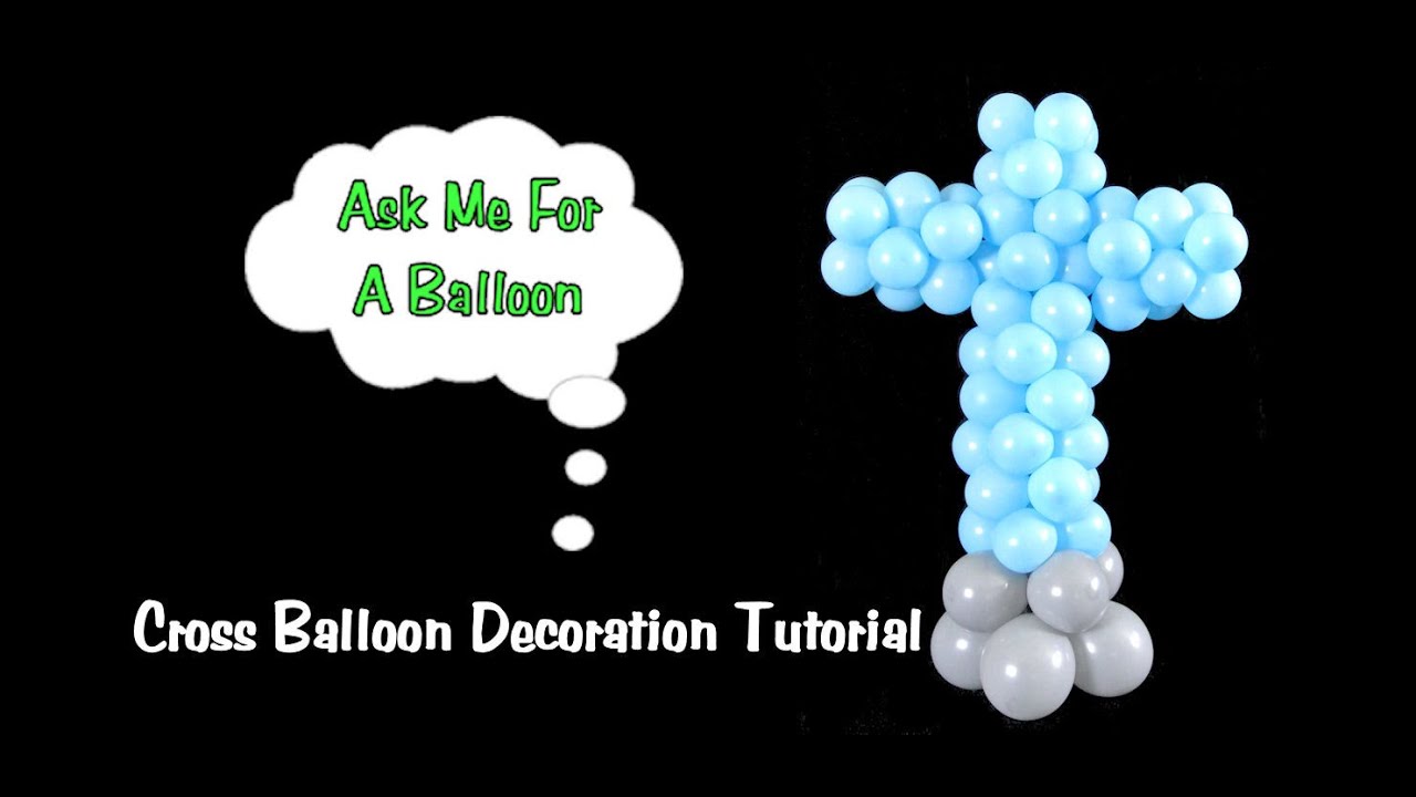 Cross Mini Balloon Column - Balloon Decoration Tutorial - YouTube