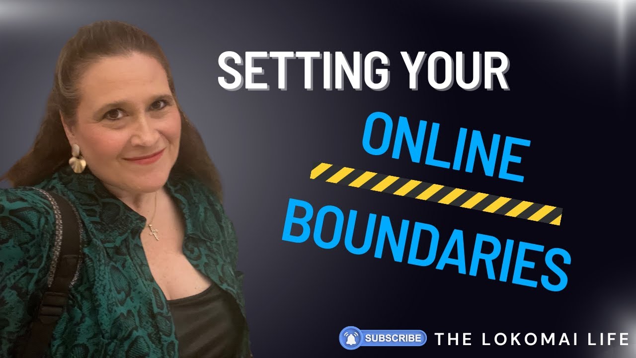 Setting Your Online Boundaries - YouTube