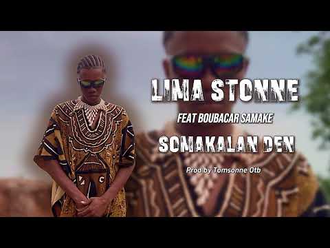 LIMA STONNE Ft BOUBACAR SAMAKE - SOMAKALAN DEN