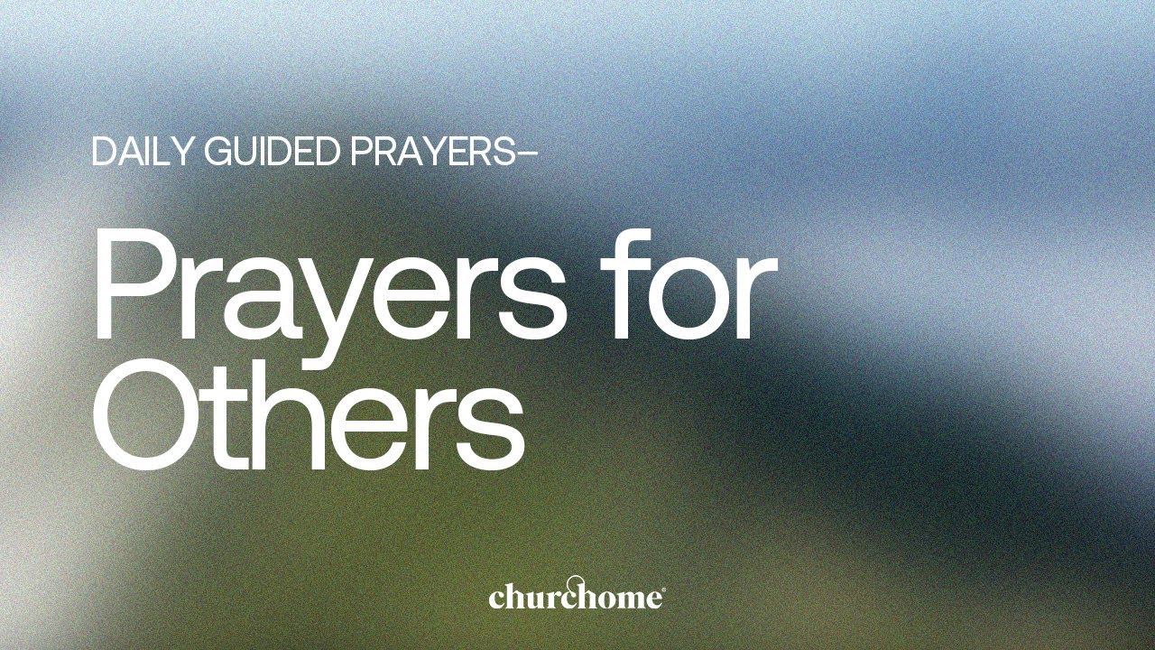 Prayers for Others - YouTube