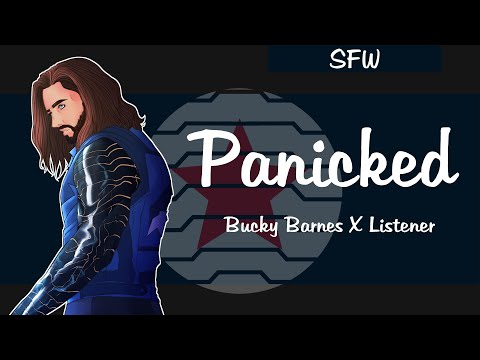 ~Marvel: Bucky Barnes X Listener SFW: Panicked~