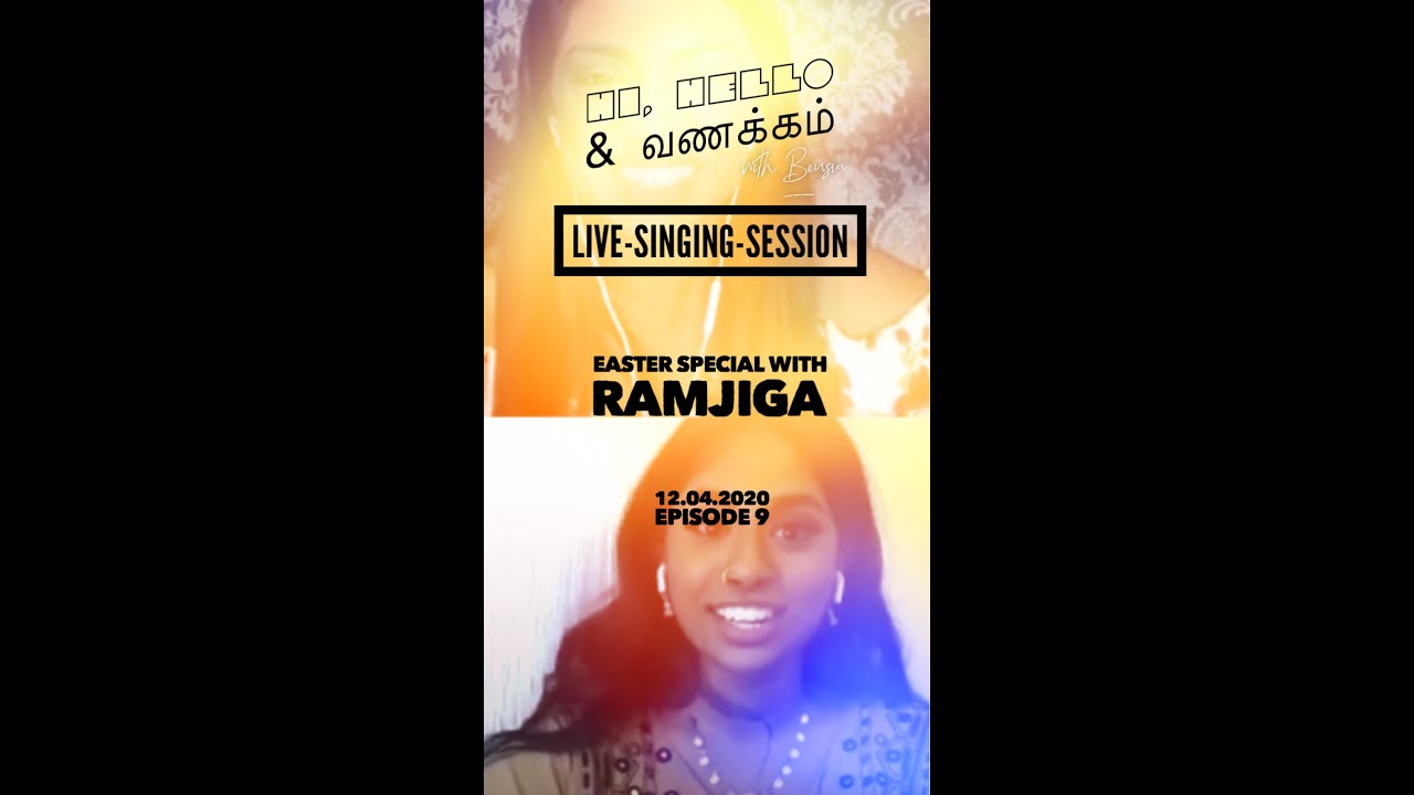 Hi, Hello & Vanakkam with Bensia - Episode 9 - The Live-Singing-Session ...