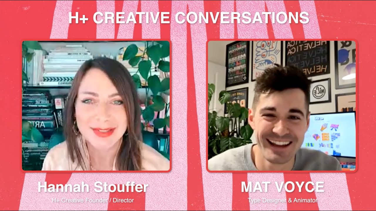 H+ Conversations: Mat Voyce X Hannah Stouffer | 2D Illustrator & Motion ...