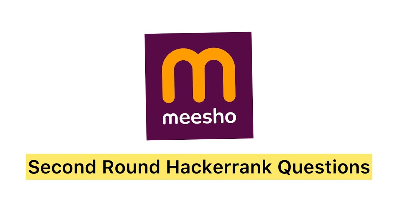 Meesho Second Round Exam Questions #meesho #exampattern #hackerrank # ...
