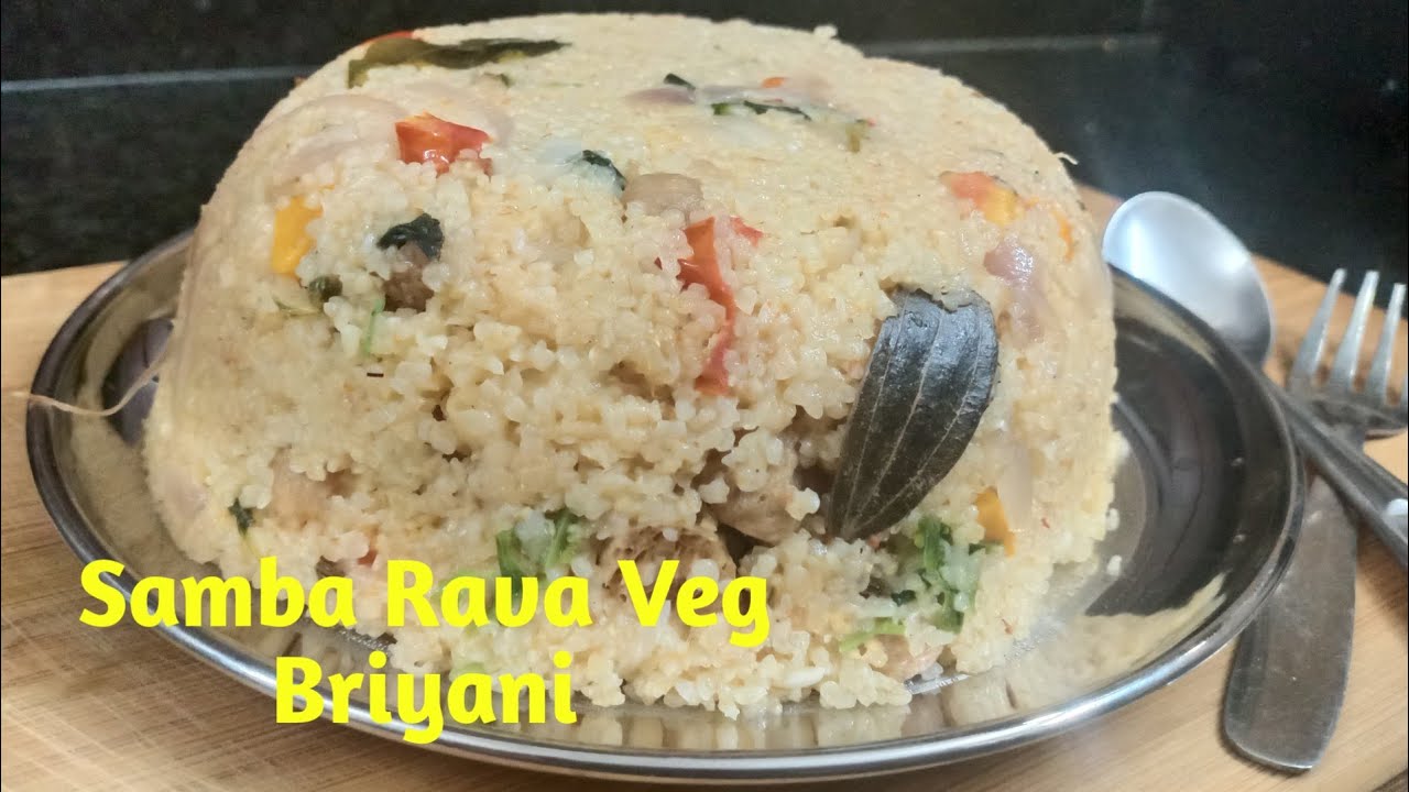 Samba rava veg briyani/Samba rava recipe in tamil - YouTube