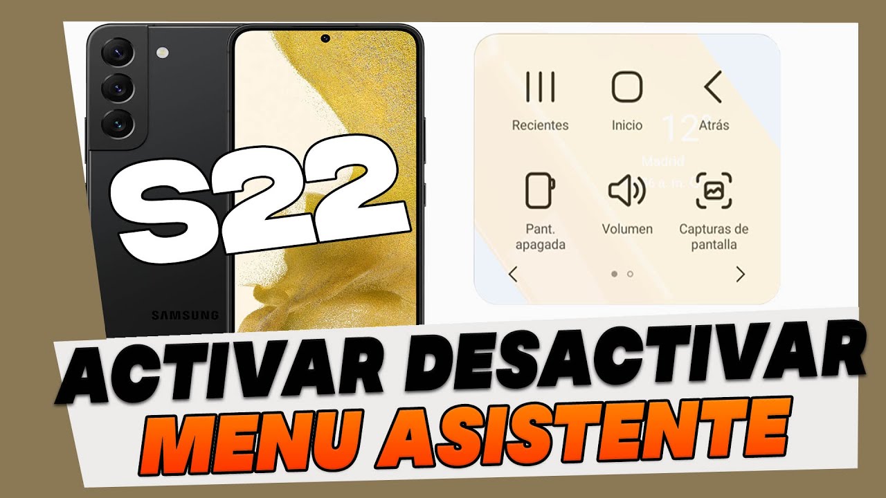 Como Activar y Desactivar el Menu Asistente en Samsung Galaxy S22, S22 ...