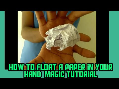 how to make a paper float inyour hand no strings !!!!! magic tutorials ...