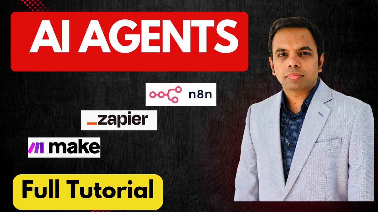 AI Agents full Course for Absolute Beginners (n8n,Zapier,Make) - YouTube