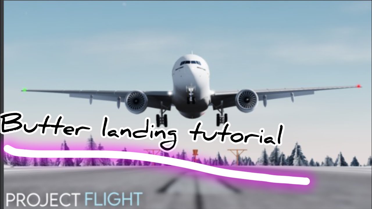 Roblox(Project flight butter landing tutorial) - YouTube