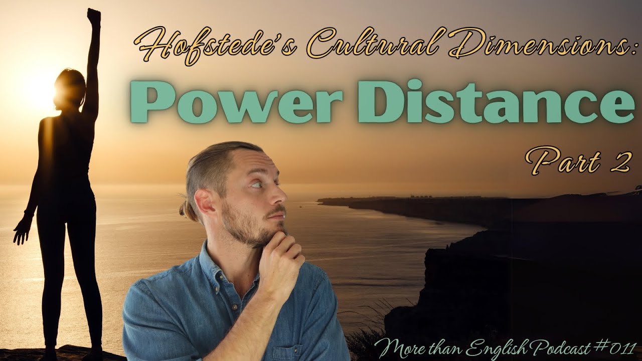 POWER DISTANCE (2/2) | Hofstede's Cultural Dimensions | More than ...