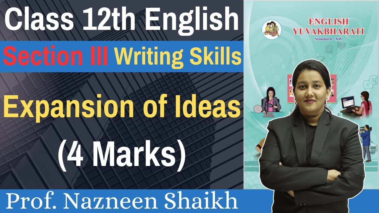 Class 12th English | Expansion of Ideas | Writing Skills | Section ...