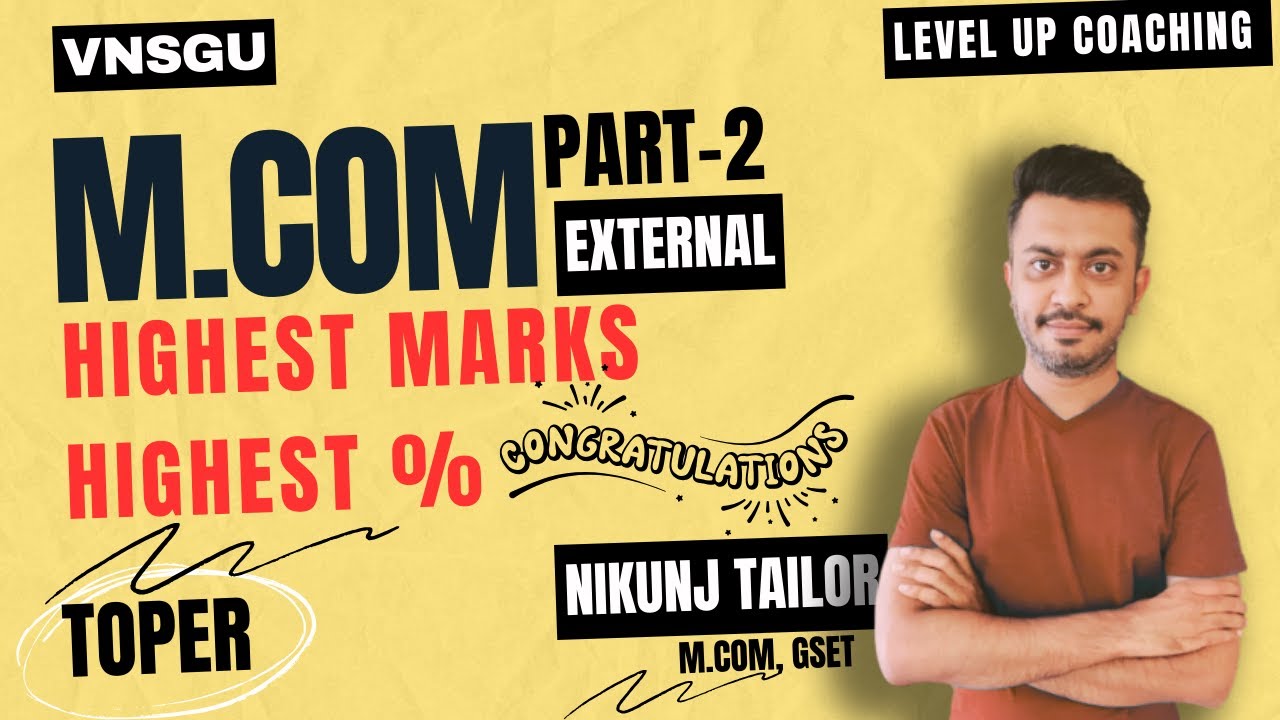 HIGHEST MARKS IN M.COM EXTERNAL PART-2 | VNSGU - YouTube