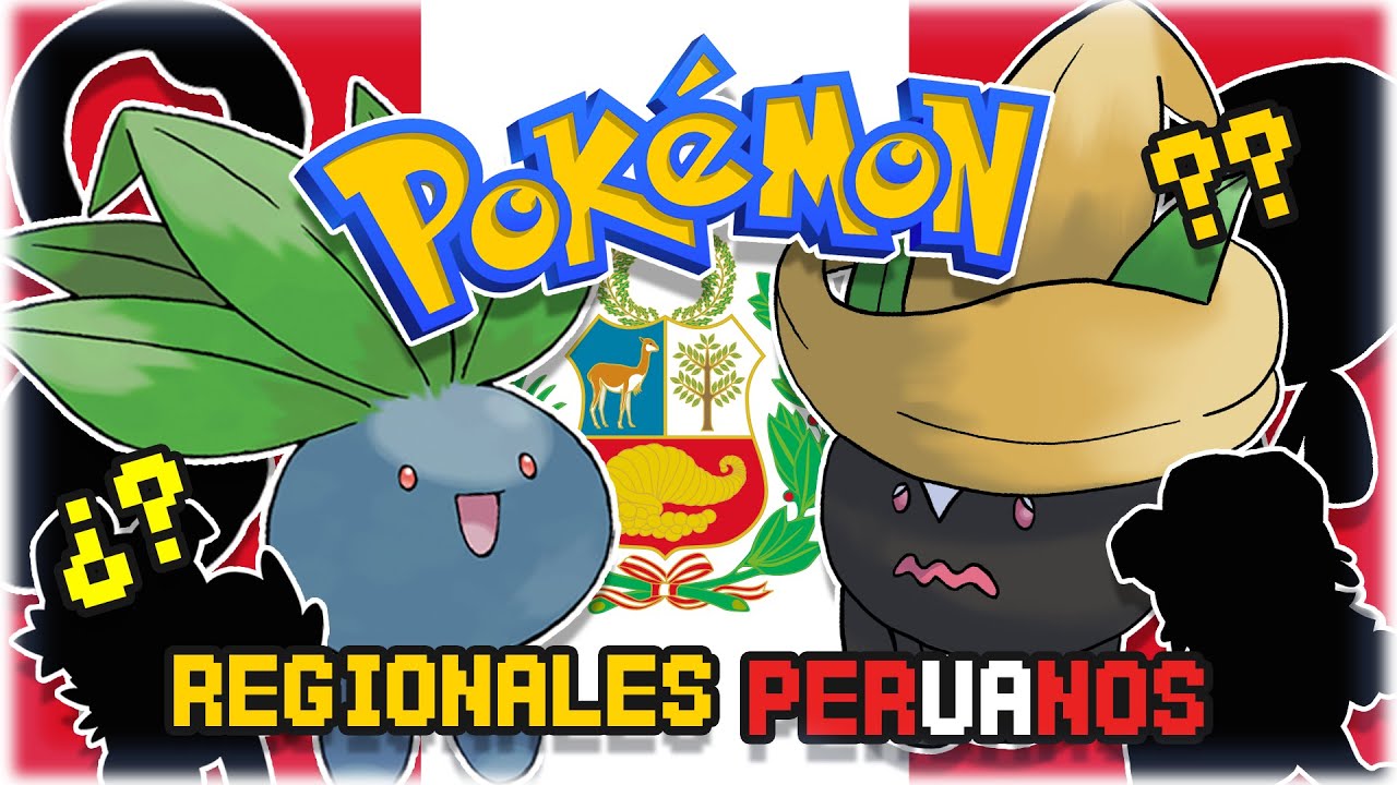 POKEMON CON FORMAS REGIONALES PERUANAS!🇵🇪 - YouTube