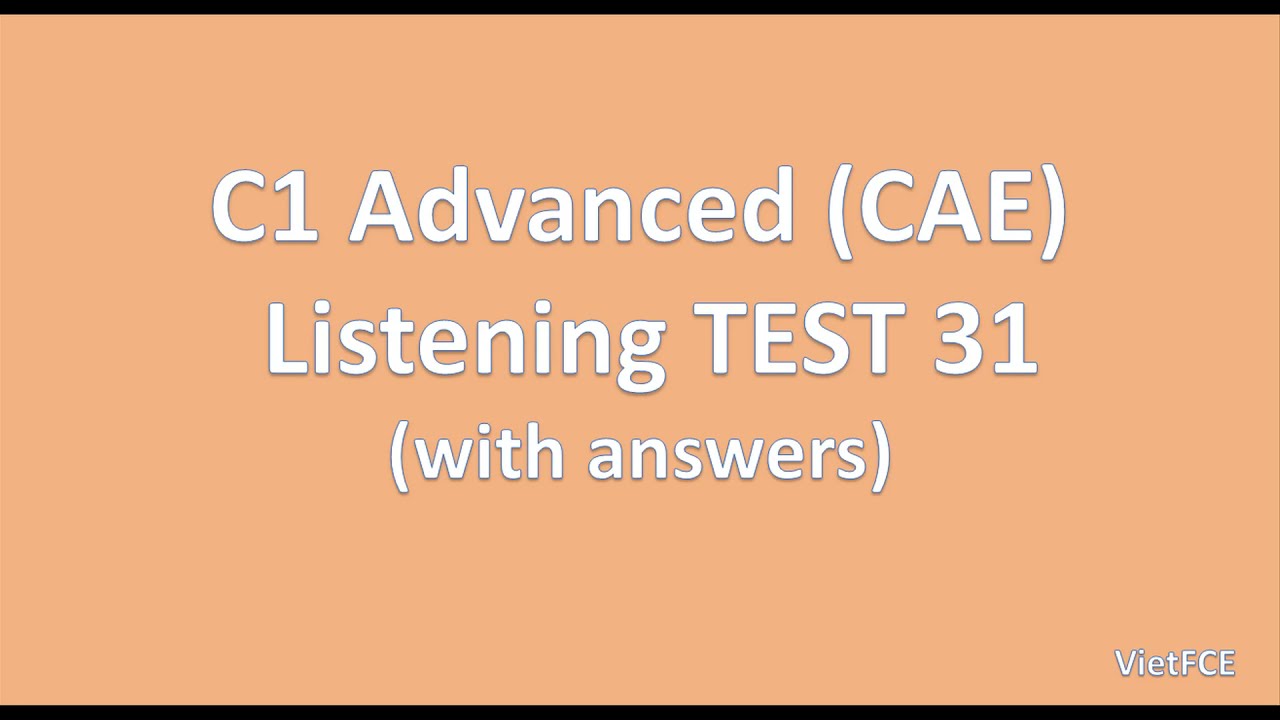 C1 Advanced CAE Listening Test 31 With Answers YouTube c1-advanced-cae-listening-test-31-with-answers-youtube
