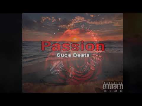 Passion ( Prod. By Suce )