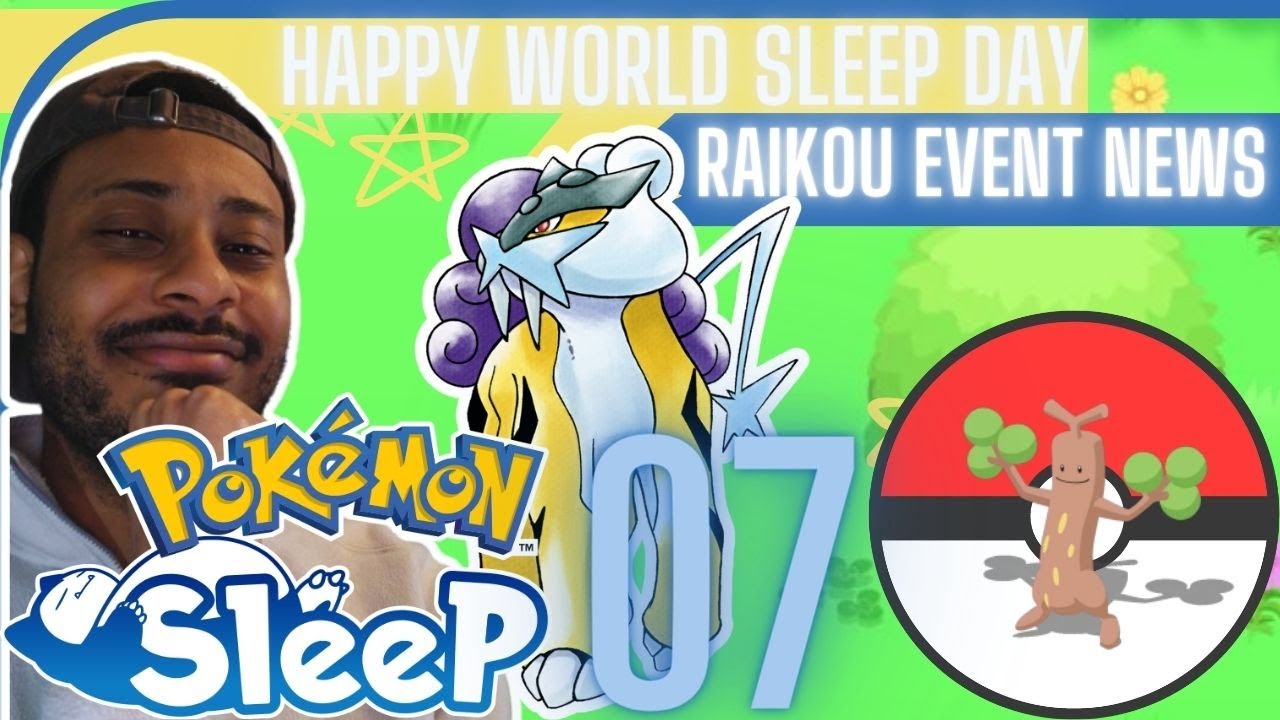 Pokemon Sleep 07: Happy World Sleep Day & Raikou Event News!! - YouTube