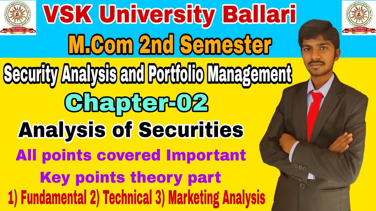 Vskub M.com 2nd semester Chapter-02 Analysis of Securities All points ...