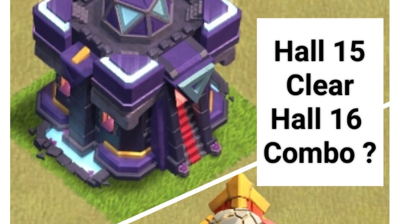 Combo hall 15 Clear hall 16. Combo clear hall 16 dể đánh nhất. Combo ...