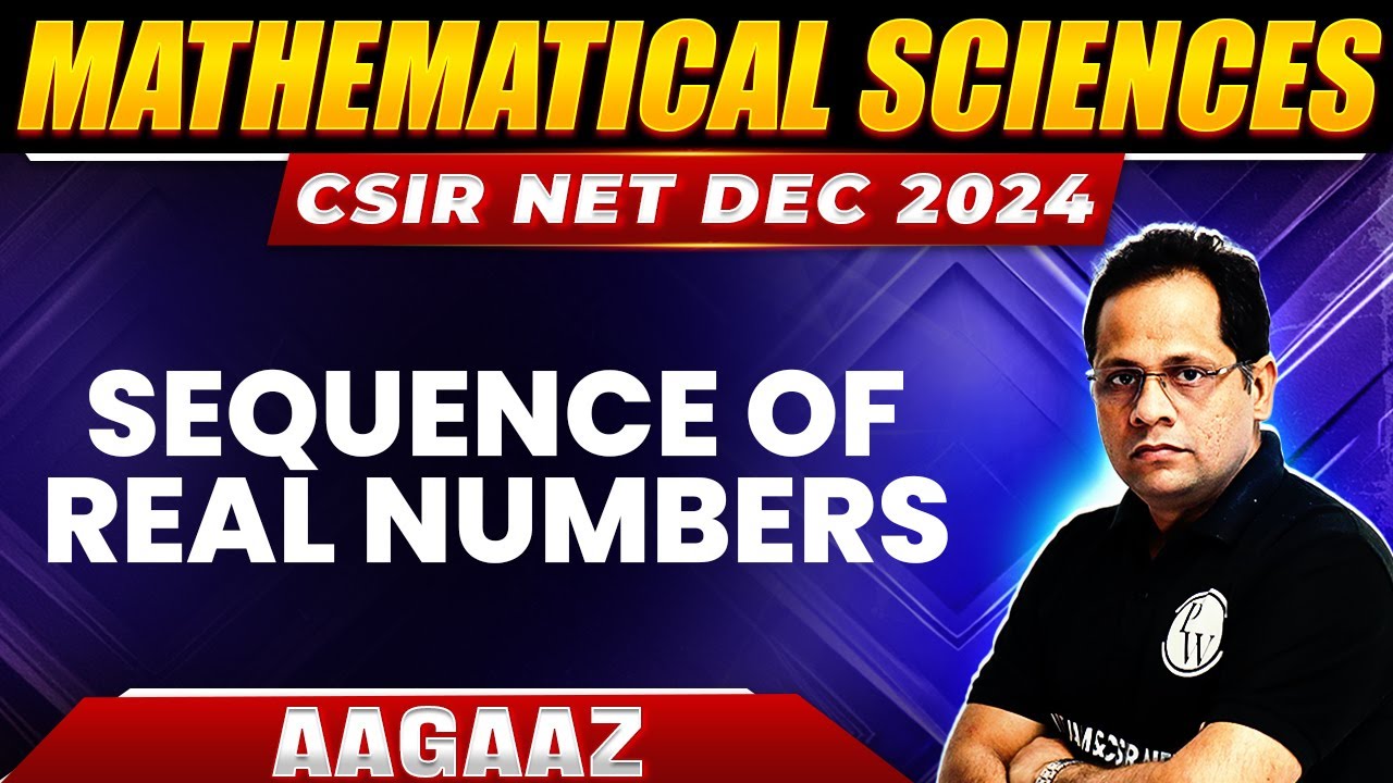 Csir Net 2024 Sequence Of Real Numbers Real Analysis For Csir Net Csir Net Mathematics