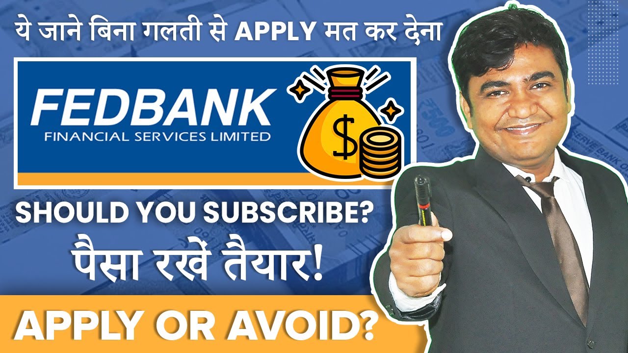 Fedbank Financial Services Limited IPO Review | Fedbank Financial ...
