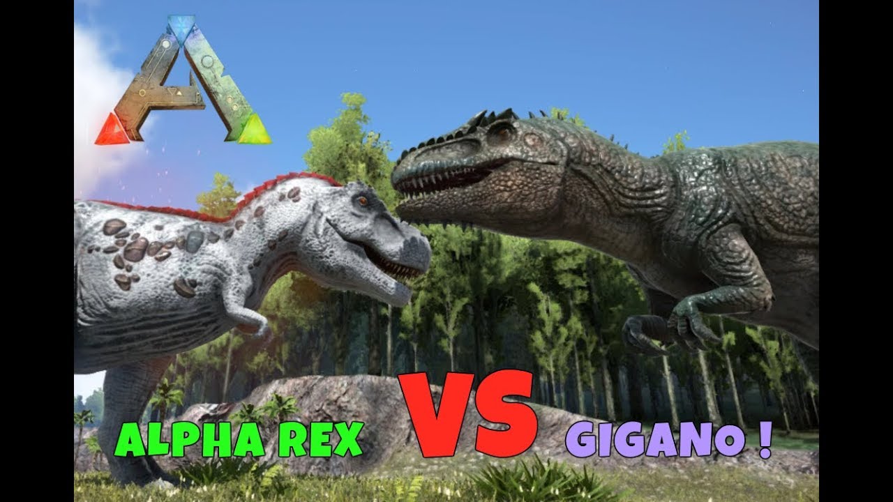 Ark Survival Evolved - FR - Battle - Alpha REX VS Gigano ! - YouTube