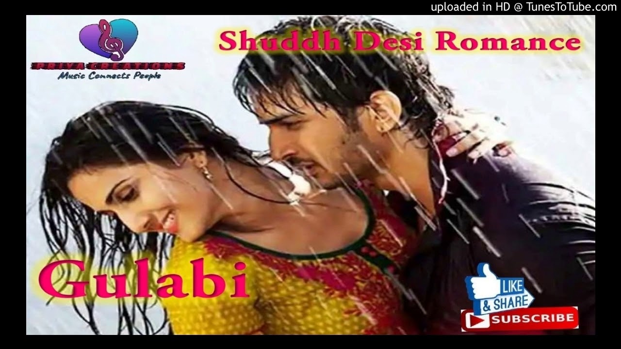 Gulabi ️| Shuddh Desi Romance (movie) | Sushant Singh Rajput & Vaani ...