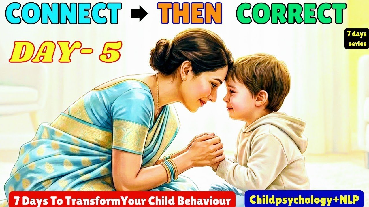 7రోజుల్లో మీ పిల్లల్లో అద్భుత మార్పులు”Day-5:Connect Then Correct#viral ...