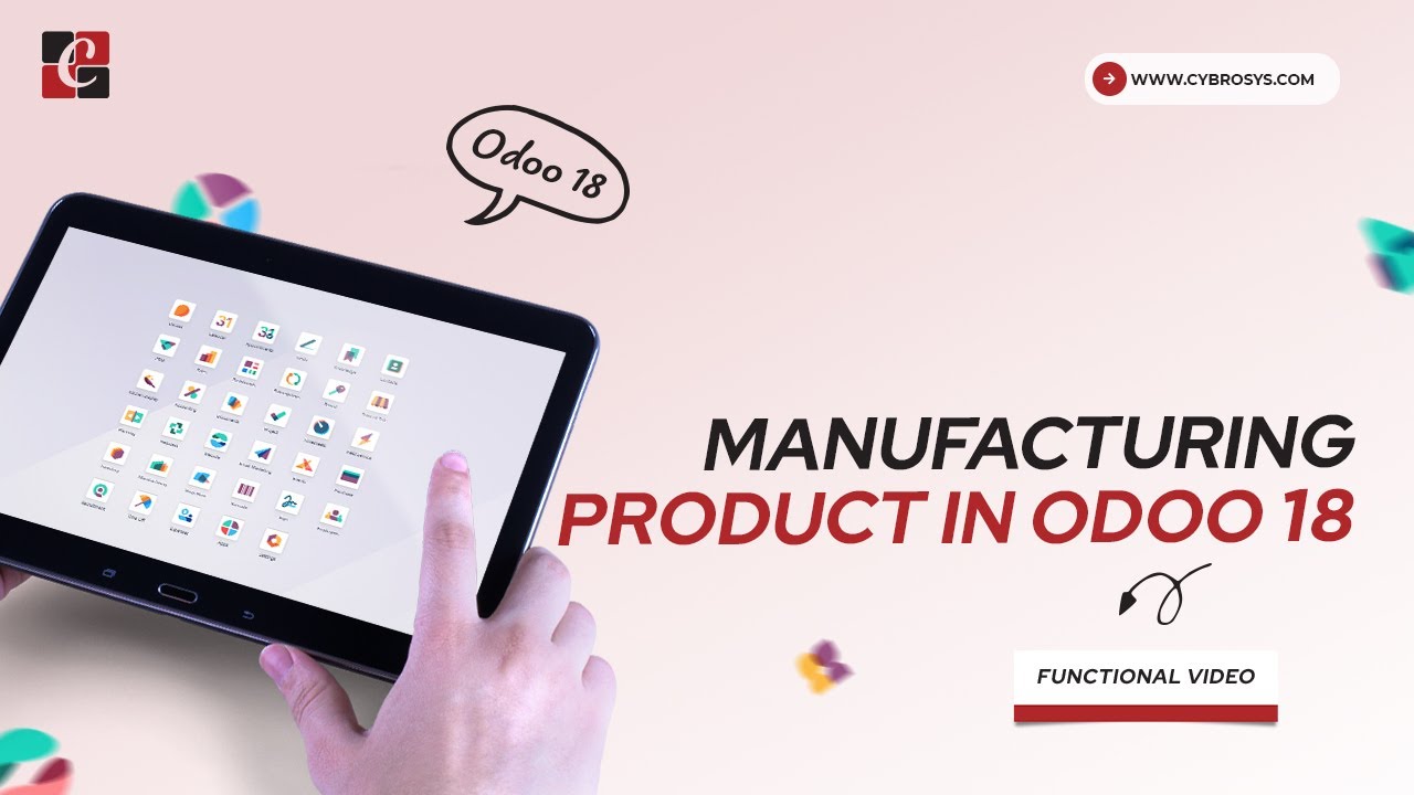 How to Manage Manufacturing Products in Odoo 18 | Odoo 18 Manufacturing Tutorials | Odoo 18 ...