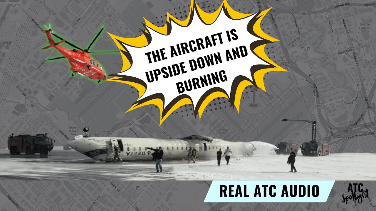 Delta Airlines Flipped and Burning: ATC Audio Captures Swift Deployment ...