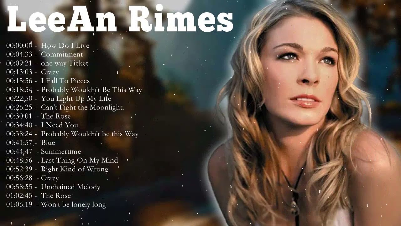 LeAnn Rimes Greatest Hits Full album - Best of LeAnn Rimes Songs ...