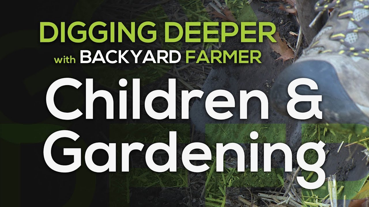 Digging Deeper Children and Gardening - YouTube