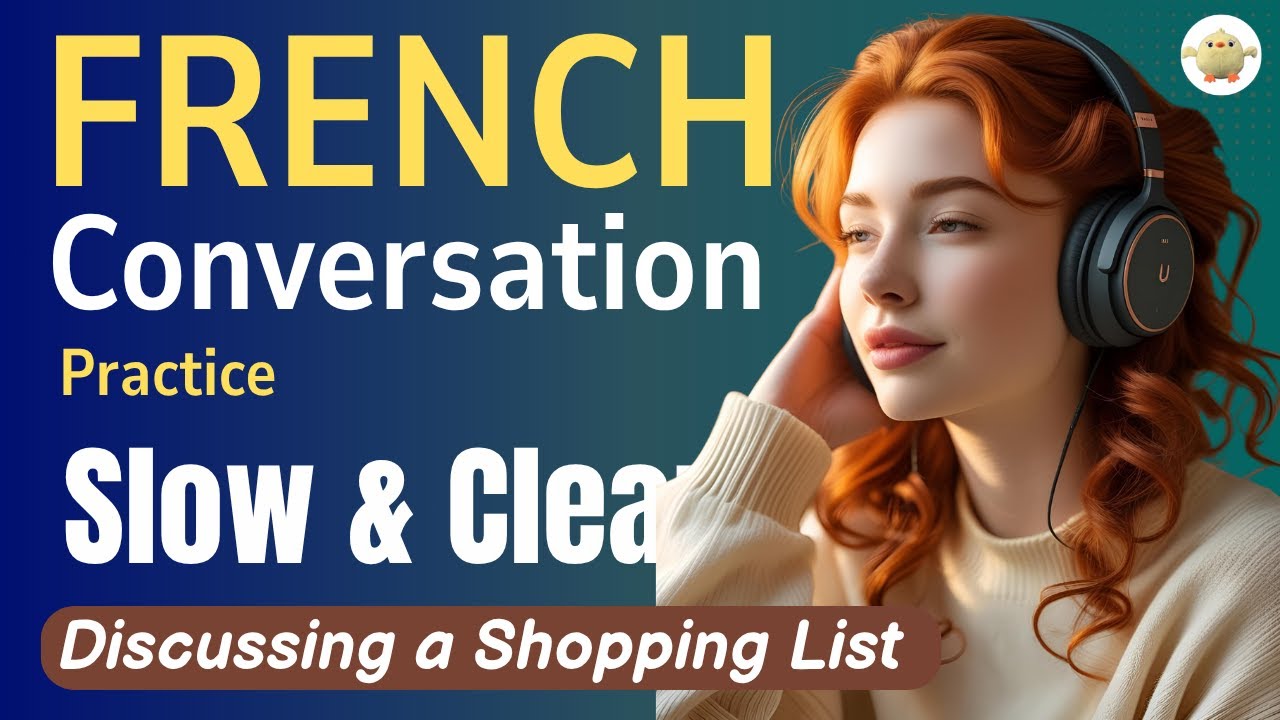 French Listening & Speaking | French Conversation Practice: Discussing ...