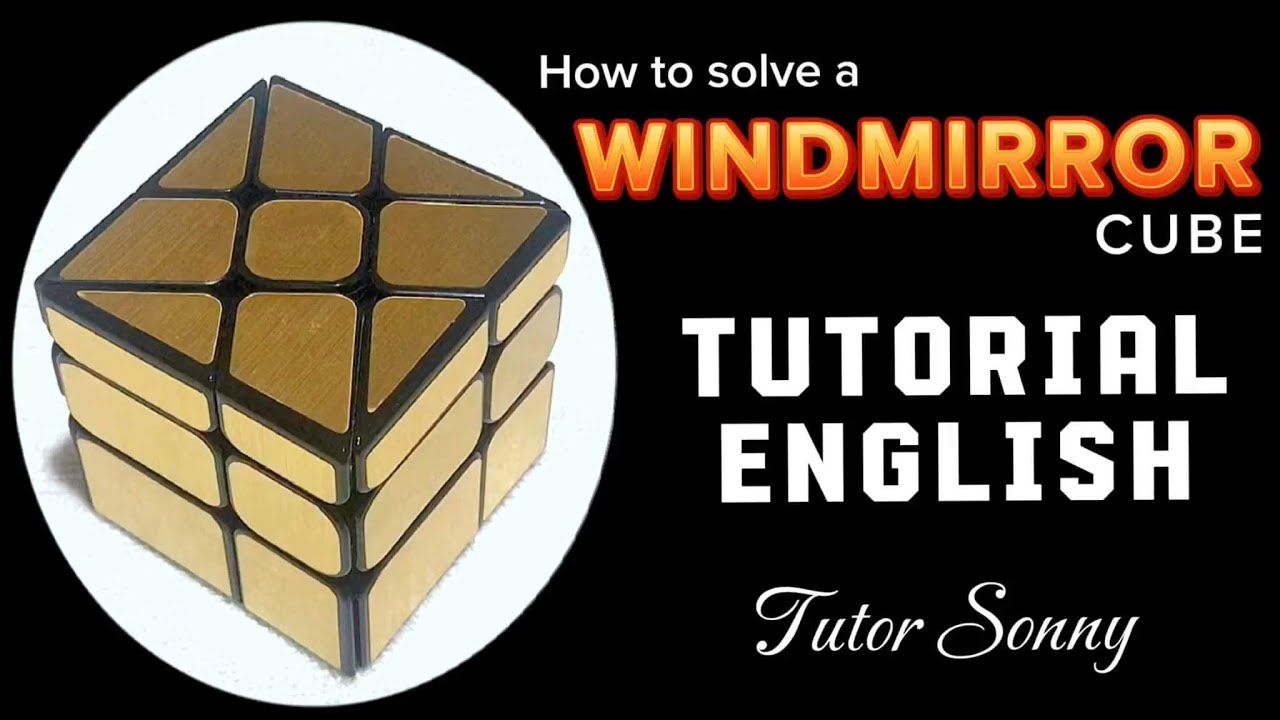How to Solve a WindMirror Cube | Windmirror Cube | Tutorial | ENGLISH ...