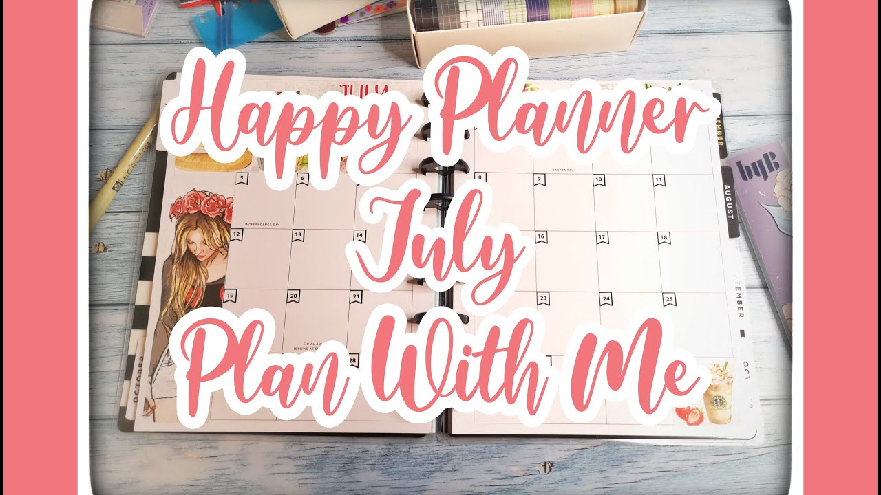 Happy Planner - July - Plan with me - YouTube