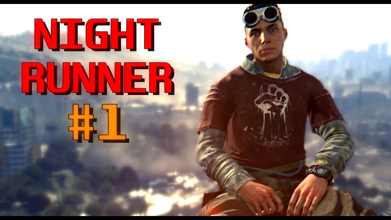 Dying Light Night Runner Mod Tutorial Part 1 - YouTube