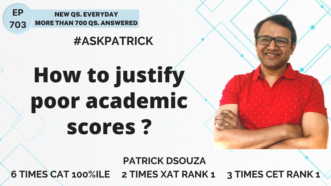 How to justify poor academic scores? | AskPatrick | Patrick Dsouza | 6 ...