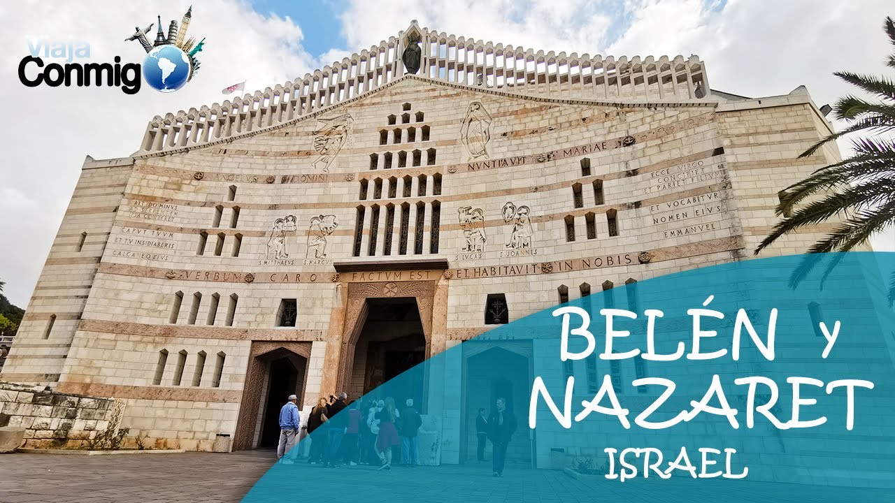 BELÉN y NAZARET | VIAJE POR ISRAEL | Programa VIAJA CONMIGO - YouTube