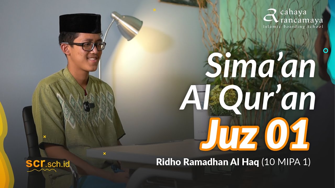 Majelis Simaan Al Quran Juz 01 | Ridho Ramadhan Al Haq (10 MIPA 1) - YouTube