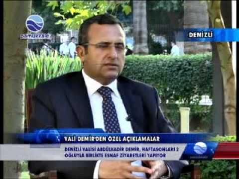 DENİZLİ VALİSİ  ABDULKADİR DEMİR'DEN ÖZEL AÇIKLAMALAR