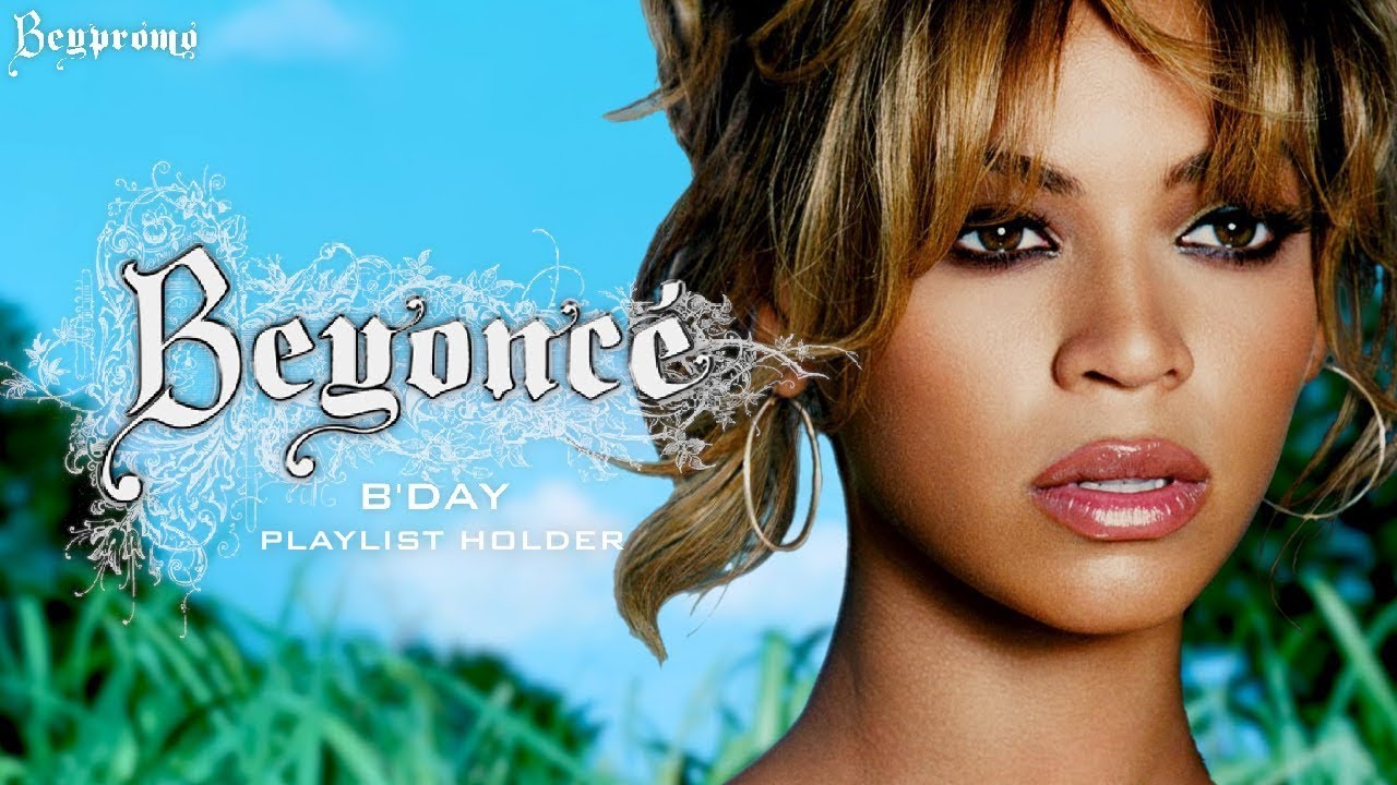 B'DAY - YouTube Music