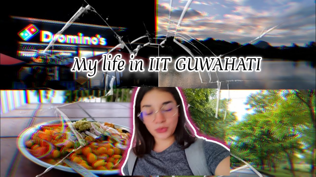 My daily life at IITG || Most beautiful Campus - YouTube